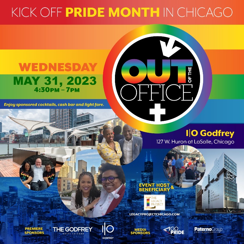 2023 OUT OF THE OFFICE Kick off Pride Month in Chicago | Legacy Project ...